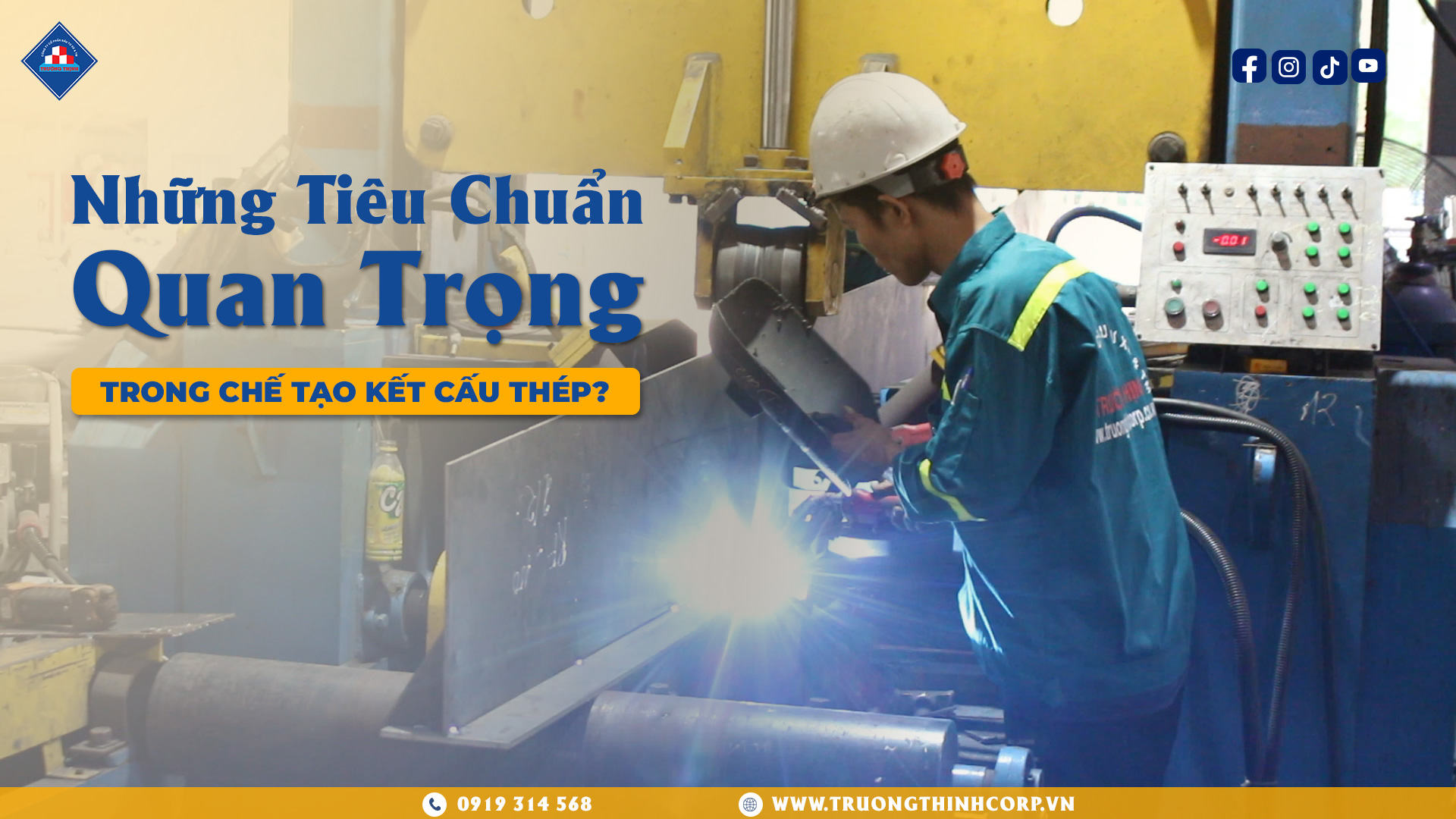 Những Tiêu Chuẩn Quan Trọng Trong Chế Tạo Kết Cấu Thép